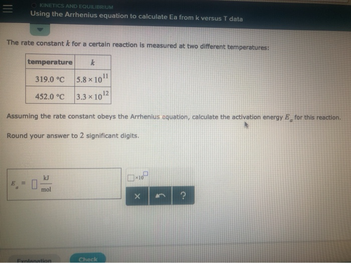 Solved KINETICS AND EQUILIBRIUM Using the Arrhenius equation | Chegg.com