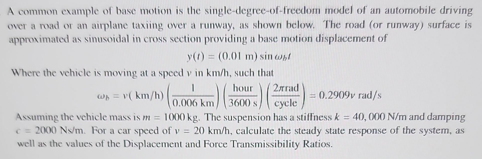 Solved A common example of base motion is the | Chegg.com
