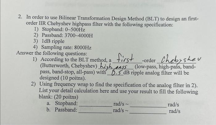 Solved 2 In Order To Use Bilinear Transformation Design