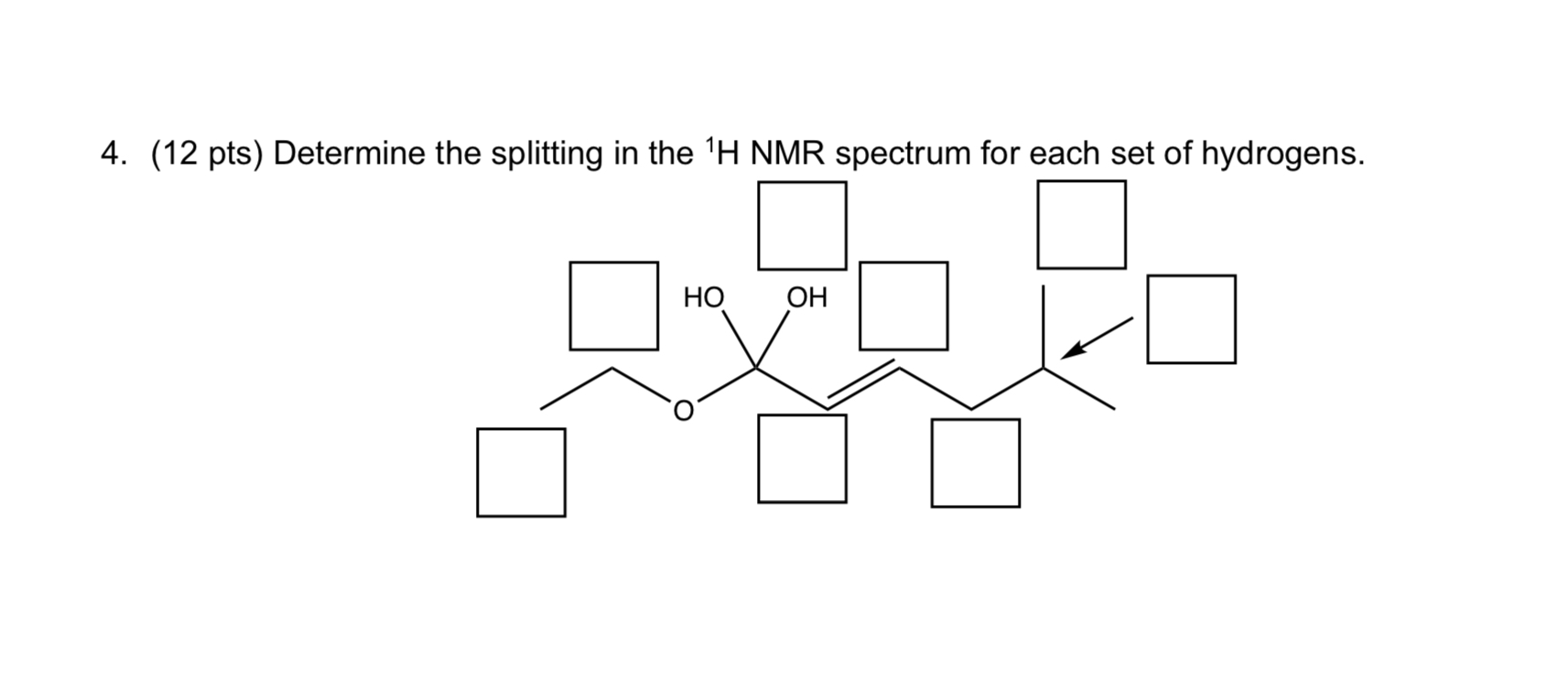 Solved (12 ﻿pts) ﻿Determine the splitting in the ?1H ﻿NMR | Chegg.com