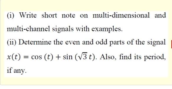 Solved (i) Write short note on multi-dimensional and | Chegg.com