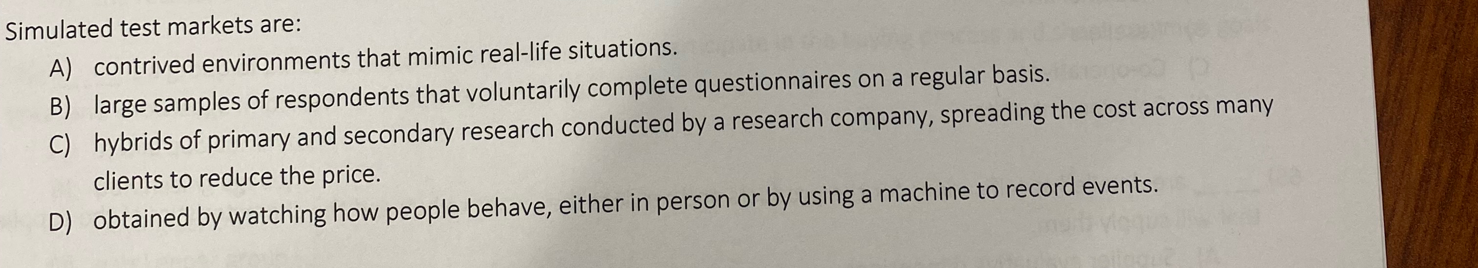 Solved Simulated test markets are:A) ﻿contrived environments | Chegg.com