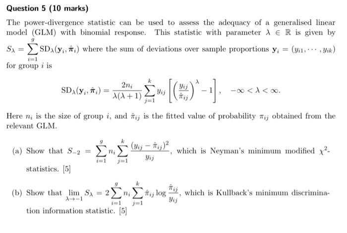 Question 5 (10 marks) The power-divergence statistic | Chegg.com