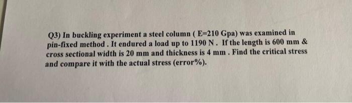 Solved Q3) In buckling experiment a steel column (E-210 Gpa) | Chegg.com