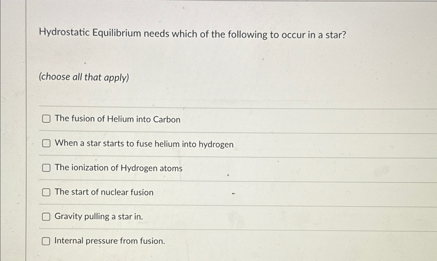 Solved Hydrostatic Equilibrium needs which of the following | Chegg.com