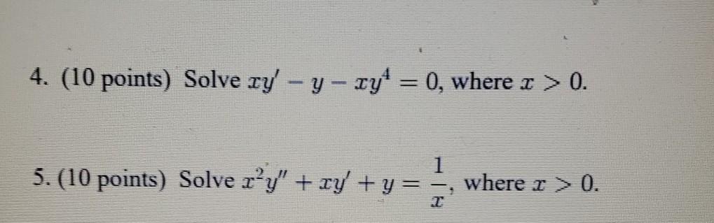 Solved 4. (10 points) Solve zy' - y-ty' = 0, where I > 0. 1 | Chegg.com