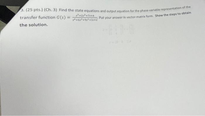 Solved 3. (25 pts.) (Ch. 3) Find the state equations and | Chegg.com Solved 3. (25 pts.) (Ch. 3) Find the state equations and | Chegg.com