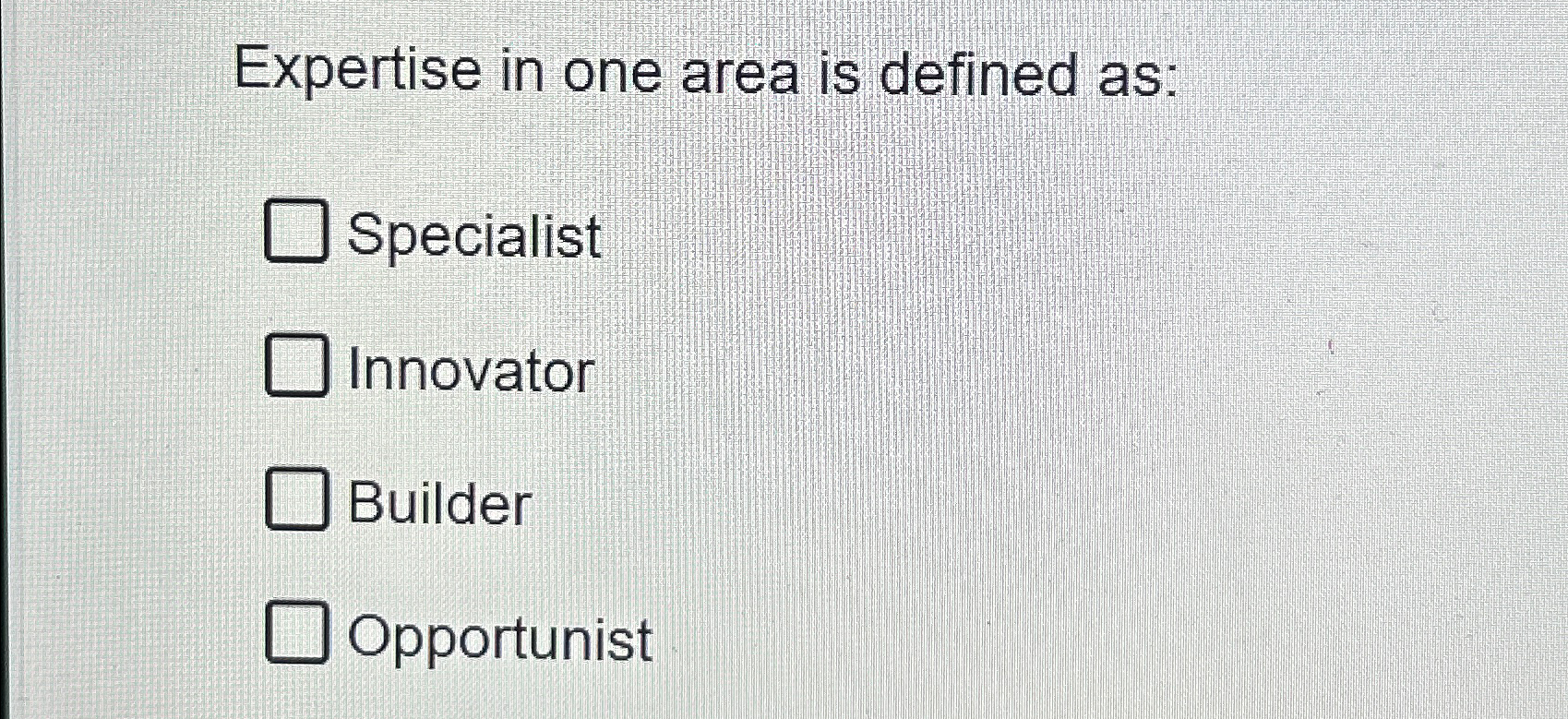 Solved Expertise in one area is defined | Chegg.com