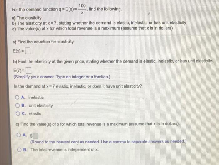 Solved 100 For the demand function q =D(x) = find the | Chegg.com
