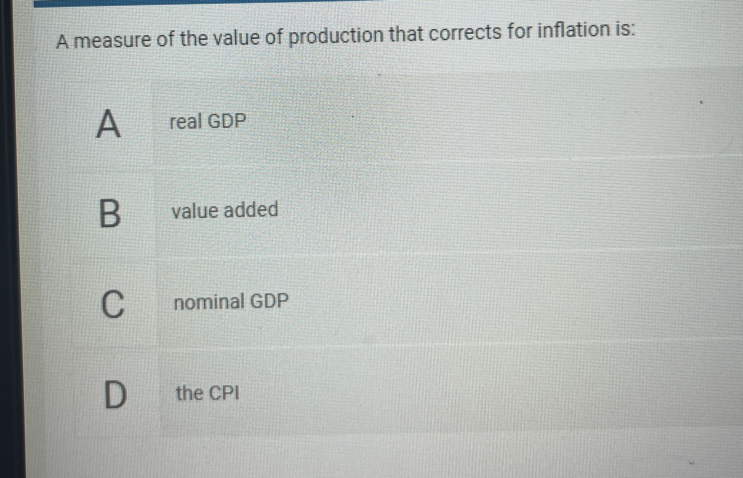 Solved A measure of the value of production that corrects | Chegg.com