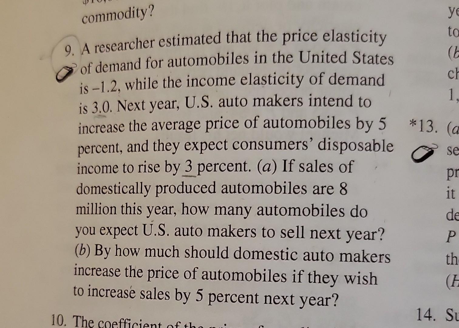 Solved 9. A researcher estimated that the price elasticity | Chegg.com