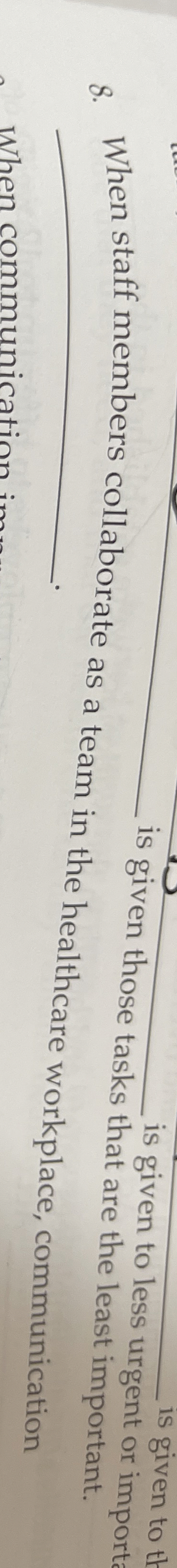 Solved When staff members collaborate as a team in the | Chegg.com