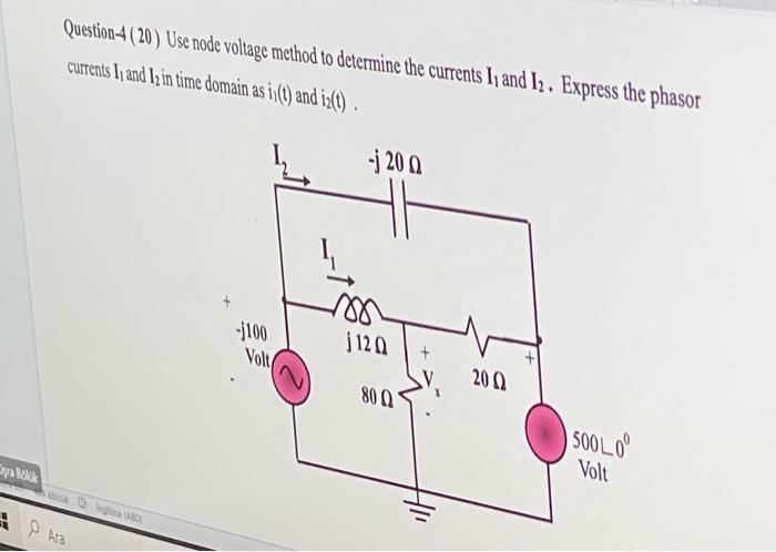 Solved Question-4 (20) Use node voltage method to determine | Chegg.com