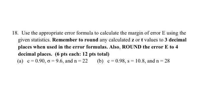 Solved 18. Use the appropriate error formula to calculate | Chegg.com