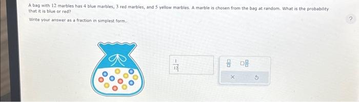 Solved A bag with 12 marbles has 4 blue marbles, 3 red | Chegg.com