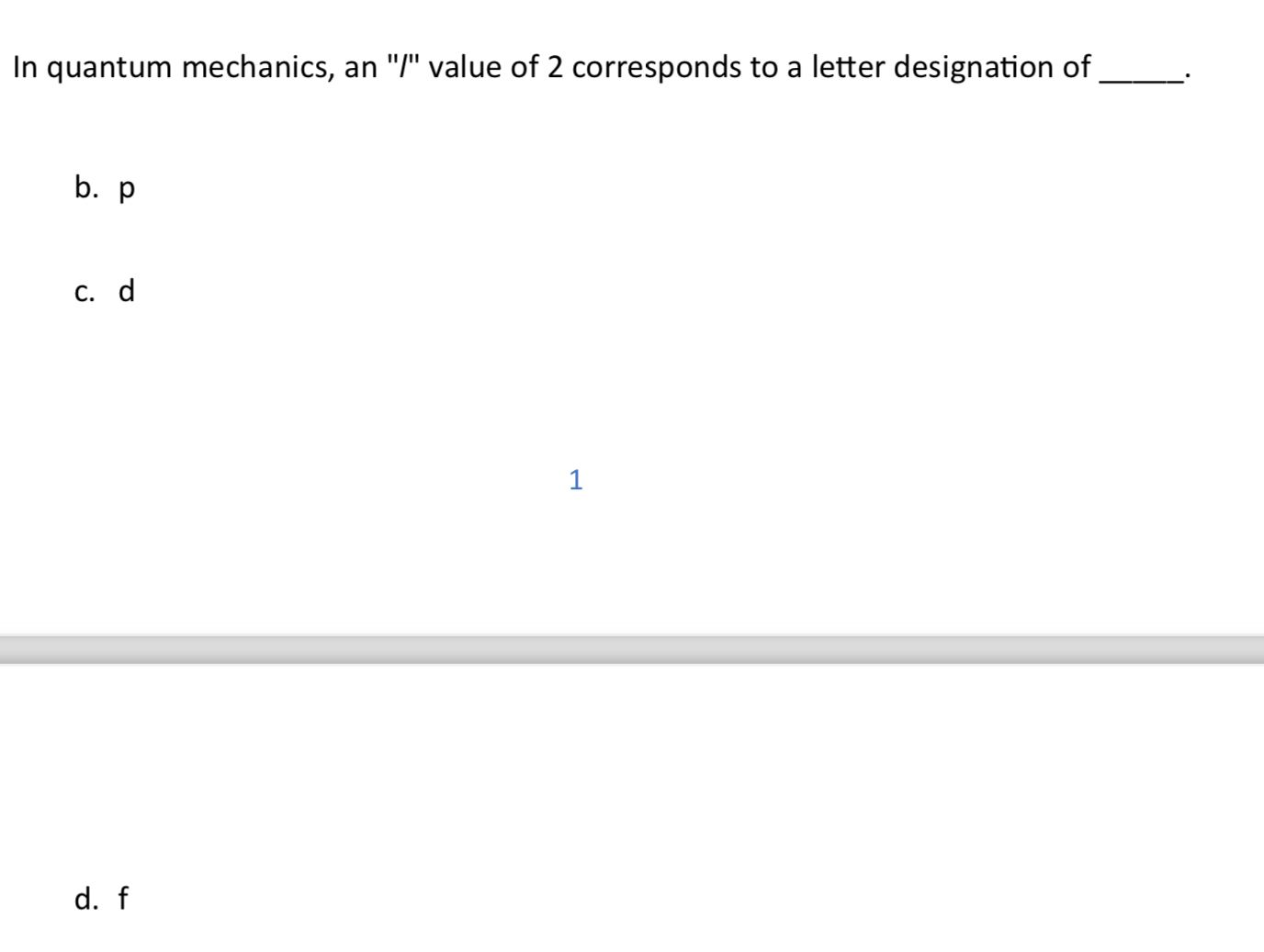 Solved In quantum mechanics, an "/" ﻿value of 2 ﻿corresponds | Chegg.com