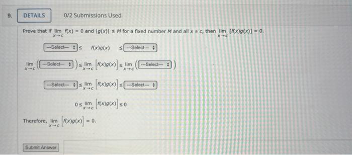 Solved 0/2 Submissions Used Prove that if limx→cf(x)=0 and | Chegg.com