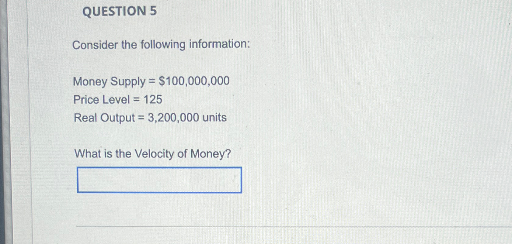 Solved QUESTION 5Consider the following information:Money | Chegg.com Solved QUESTION 5Consider the following information:Money | Chegg.com