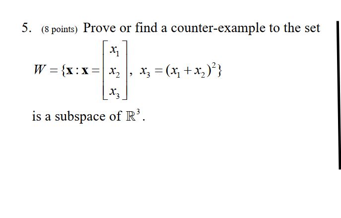 Solved (8 ﻿points) ﻿Prove or find a counter-example to the | Chegg.com
