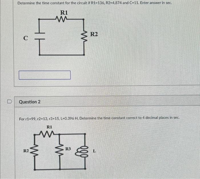 Solved Determine the time constant for the circuit if | Chegg.com