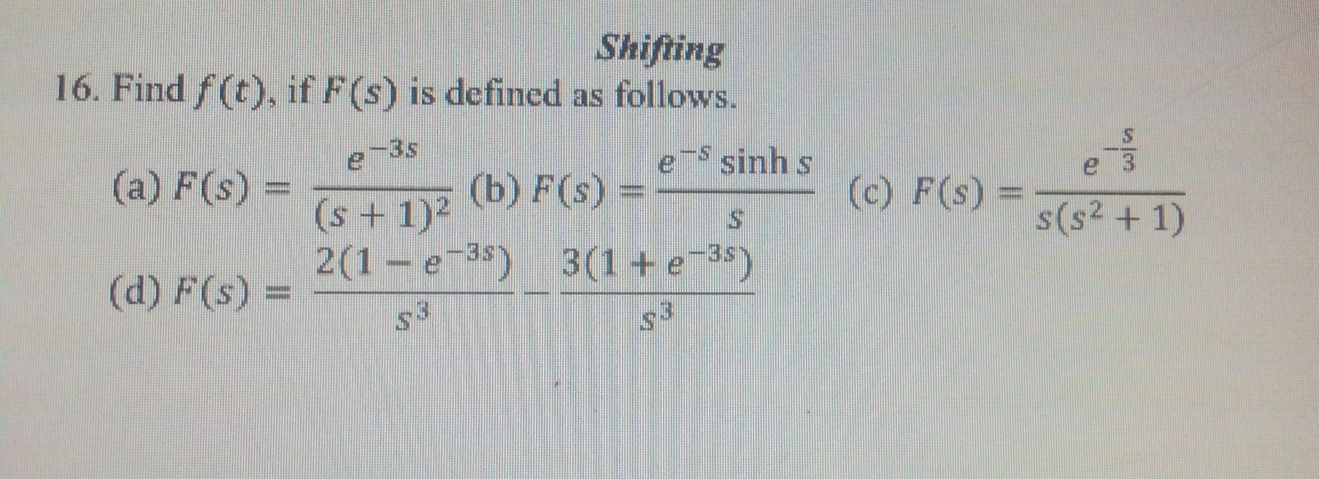Solved use shifting method to find the Laplace transforms... | Chegg.com