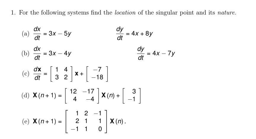 Solved 1. For the following systems find the location of the | Chegg.com