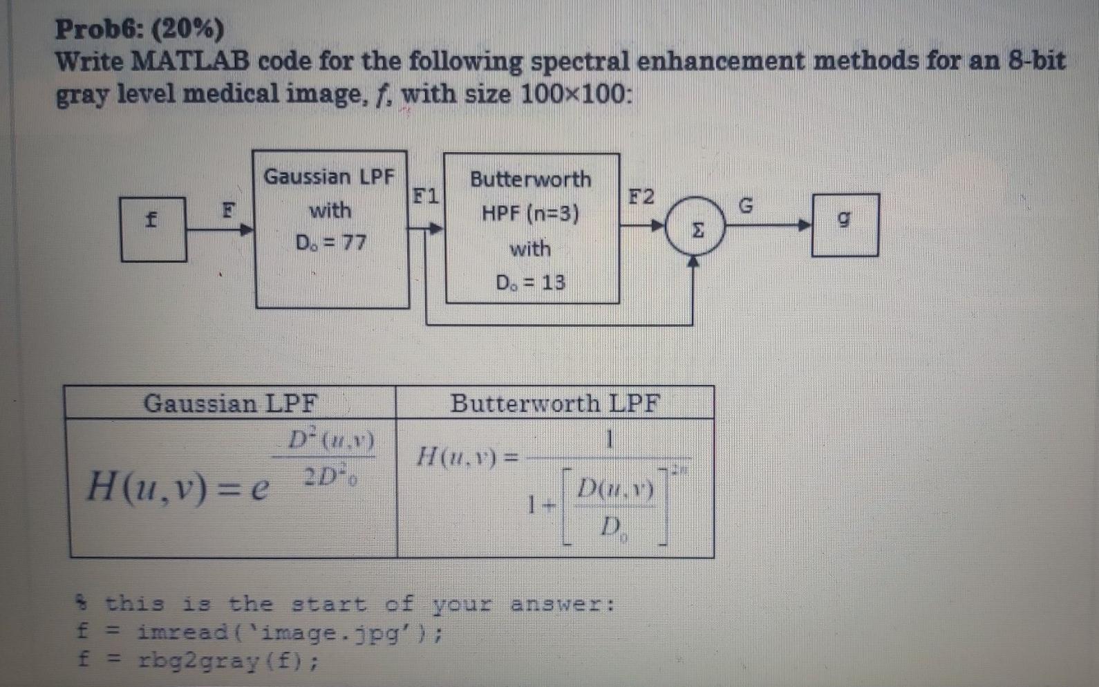 Solved Prob6: (20%) Write MATLAB code for the following | Chegg.com