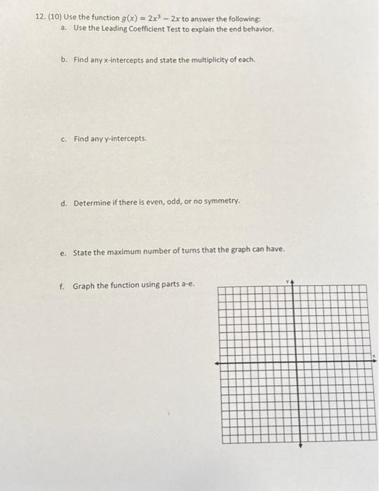 Solved 12. (10) Use the function g(x)=2x3−2x to answer the | Chegg.com