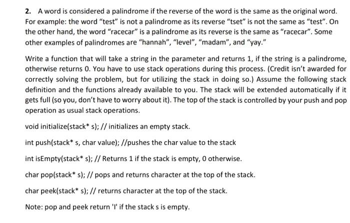 Solved 2 A Word Is Considered A Palindrome If The Reverse