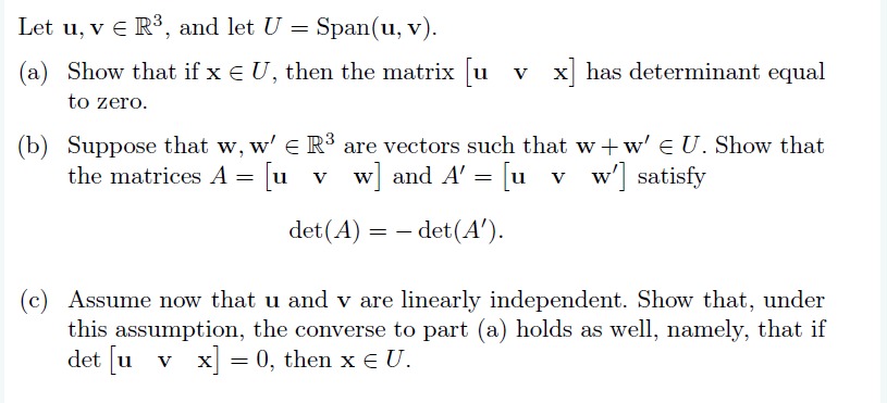 Solved Let u,vinR3, and let U=Span(u,v).(a) Show that if | Chegg.com Solved Let u,vinR3, and let U=Span(u,v).(a) Show that if | Chegg.com
