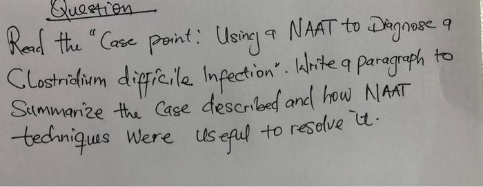 Case in Point Using a NAAT to Diagnose a C. difficile | Chegg.com