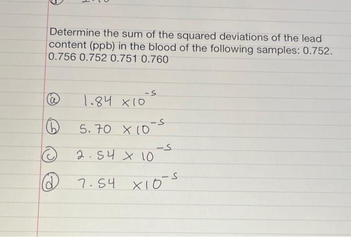 Solved Determine the sum of the squared deviations of the | Chegg.com