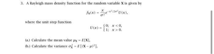 Solved 3. A Rayleigh mass density function for the random | Chegg.com