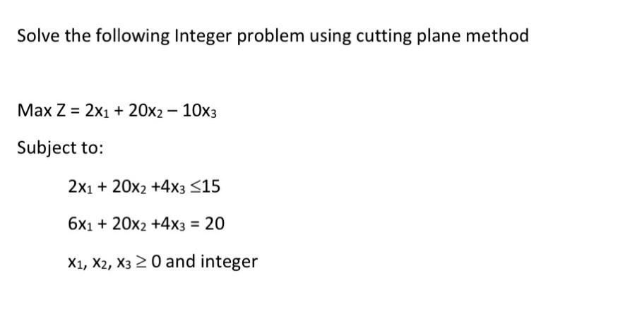 Solved Solve the following Integer problem using cutting | Chegg.com