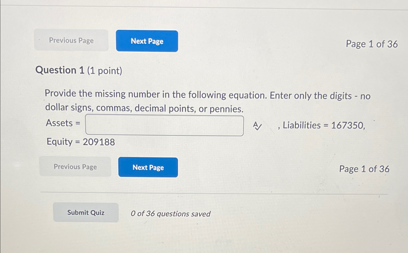 Solved Page 1 ﻿of 36Question 1 (1 ﻿point)Provide the missing | Chegg.com