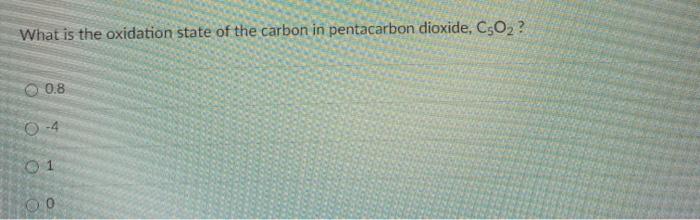 Solved What is the oxidation state of the carbon in | Chegg.com