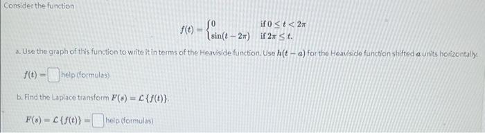 Solved Consider the function f(t)={0sin(t−2π) if 0≤t