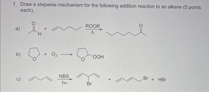 Solved 1. Draw a stepwise mechanism for the following | Chegg.com