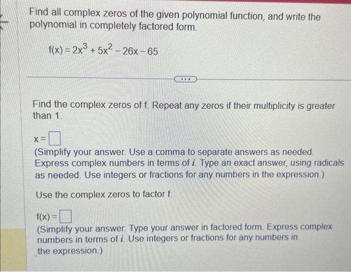 Find all complex zeros of the given polynomial | Chegg.com