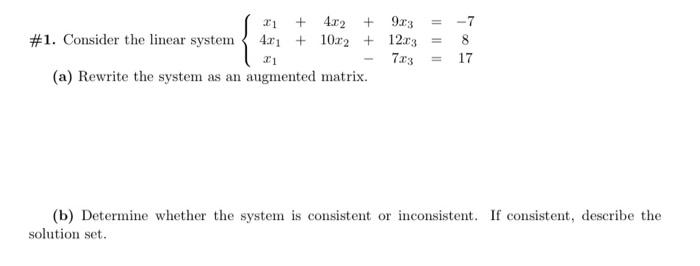 Solved (a) Rewrite the system as an augmented matrix. (b) | Chegg.com