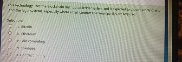 Solved This technology uses the Blockchain distributed | Chegg.com