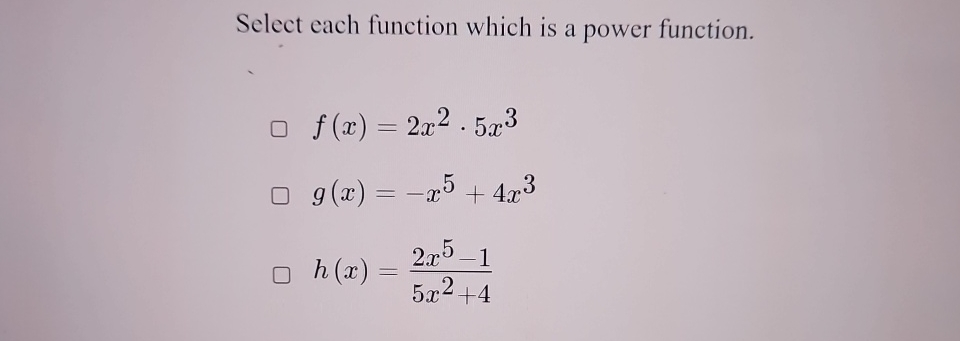 Solved Select each function which is a power | Chegg.com