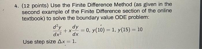 Solved (12 points) Use the Finite Difference Method (as | Chegg.com Solved (12 points) Use the Finite Difference Method (as | Chegg.com