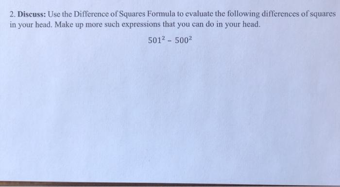 Solved 2. Discuss: Use the Difference of Squares Formula to | Chegg.com