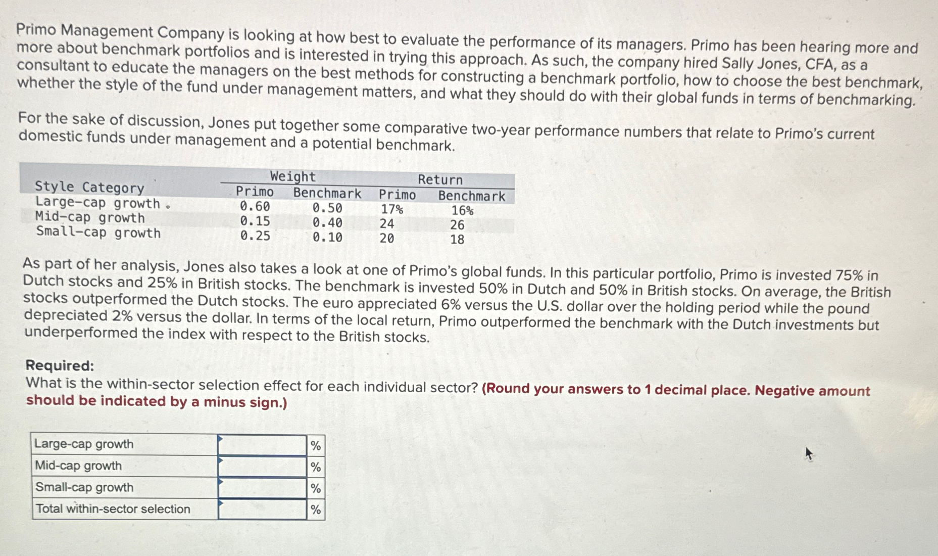 Solved Primo Management Company is looking at how best to | Chegg.com