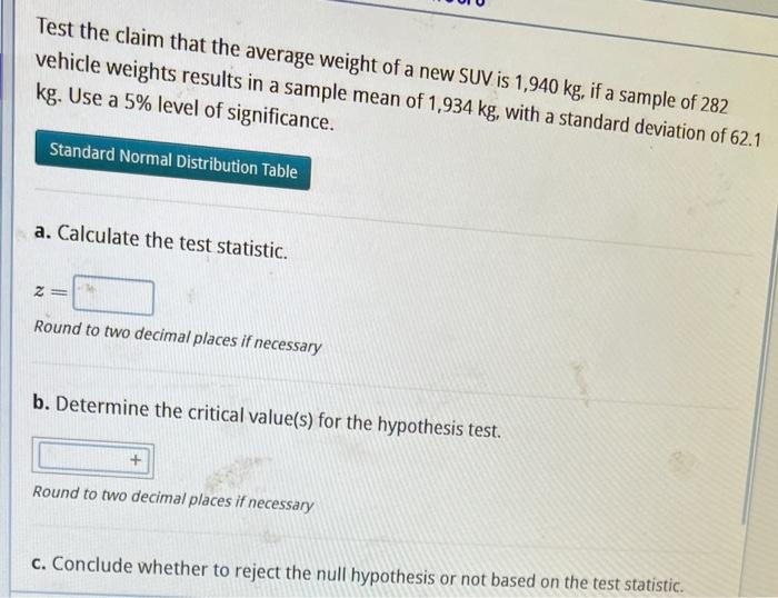 Solved Test the claim that the average weight of a new SUV | Chegg.com