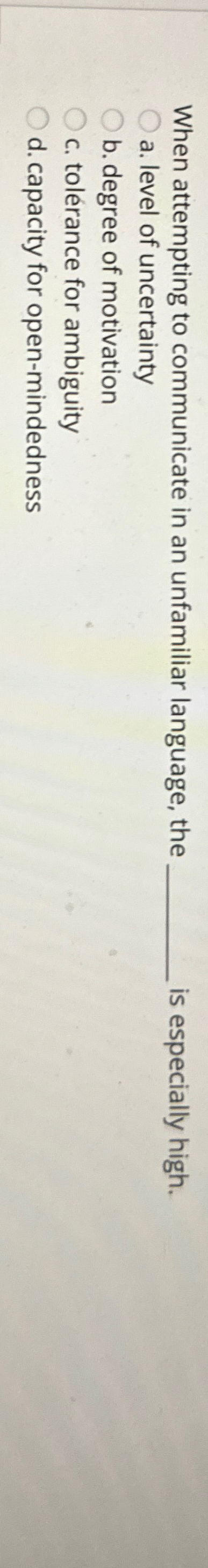 Solved When attempting to communicate in an unfamiliar | Chegg.com