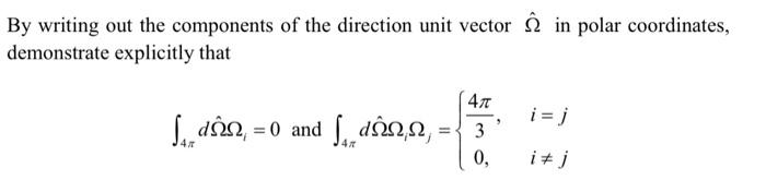 Solved By writing out the components of the direction unit | Chegg.com