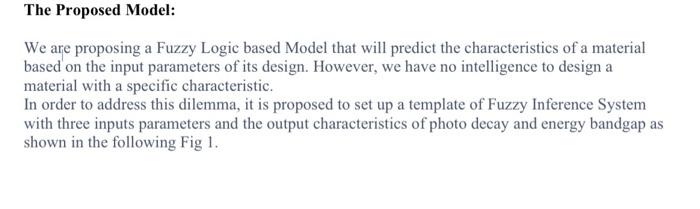 Solved The Proposed Model: We are proposing a Fuzzy Logic | Chegg.com