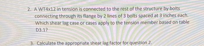 Solved 2. A WT4x12 in tension is connected to the rest of | Chegg.com